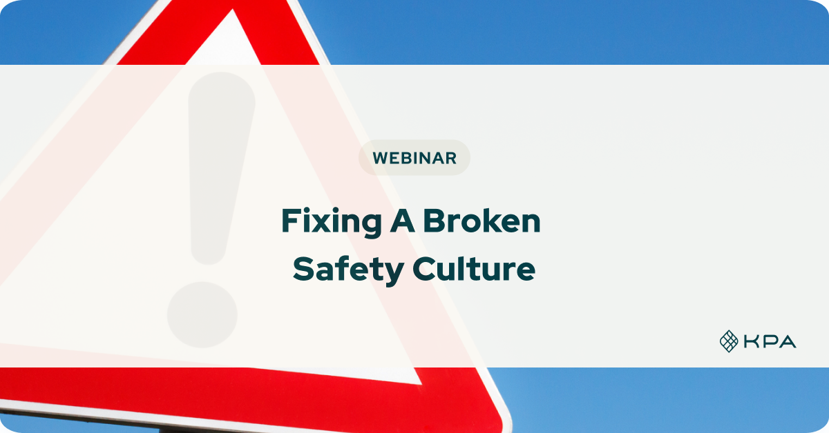 Fixing A Broken Safety Culture